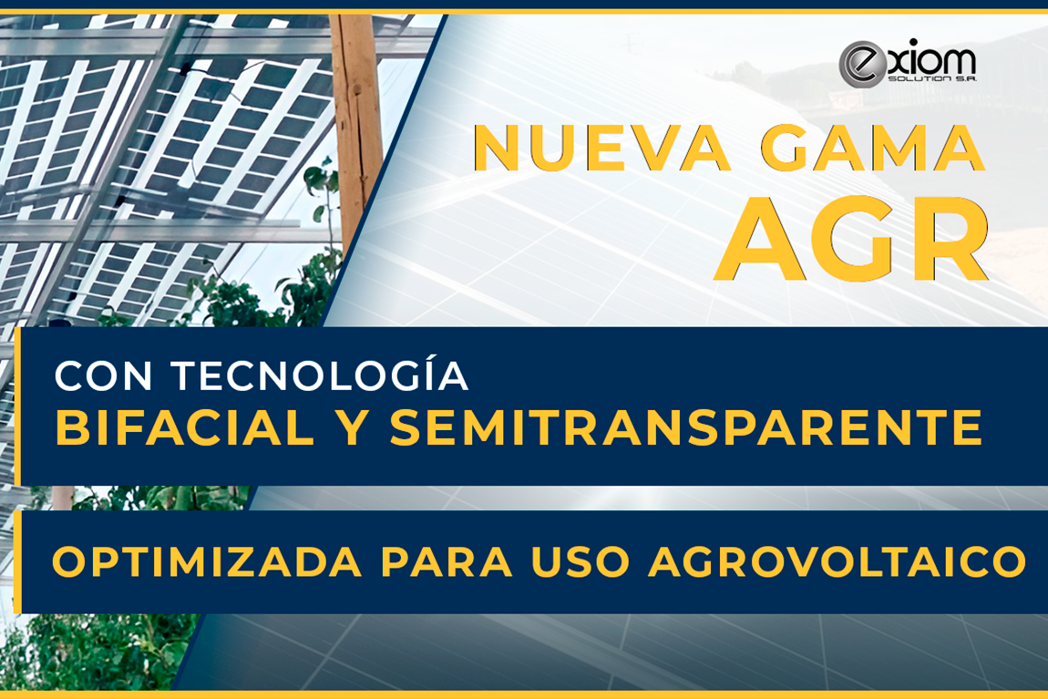 Lanzamos la nueva gama AGR, destinada al uso agrovoltaico – Exiom Solution S.A.